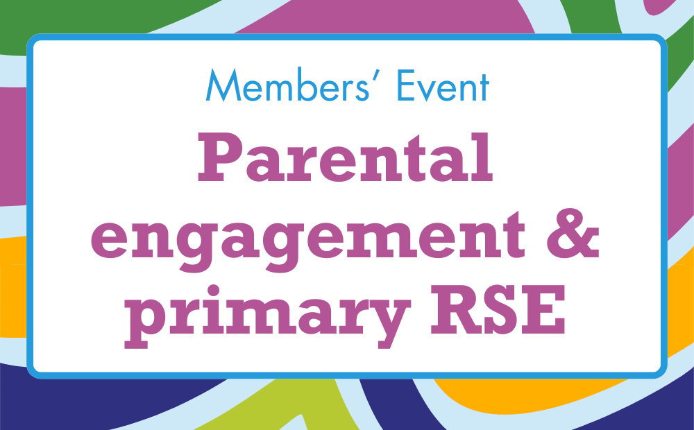Parental engagement & primary RSE | sexeducationforum.org.uk